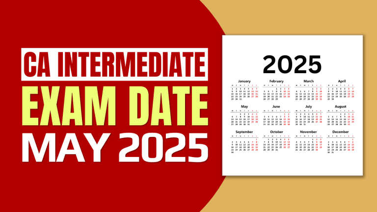 CA Intermediate Exam Date May 2025 (Out) Notification & Fees