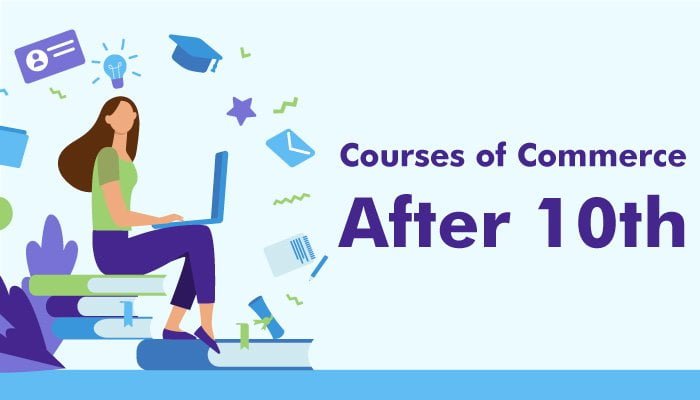 Best Commerce Courses after 10th Class (2023) - VSI Jaipur